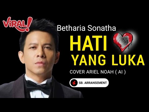 ARIEL NOAH - HATI YANG LUKA (Betharia Sonatha) COVER | Viral On Tiktok