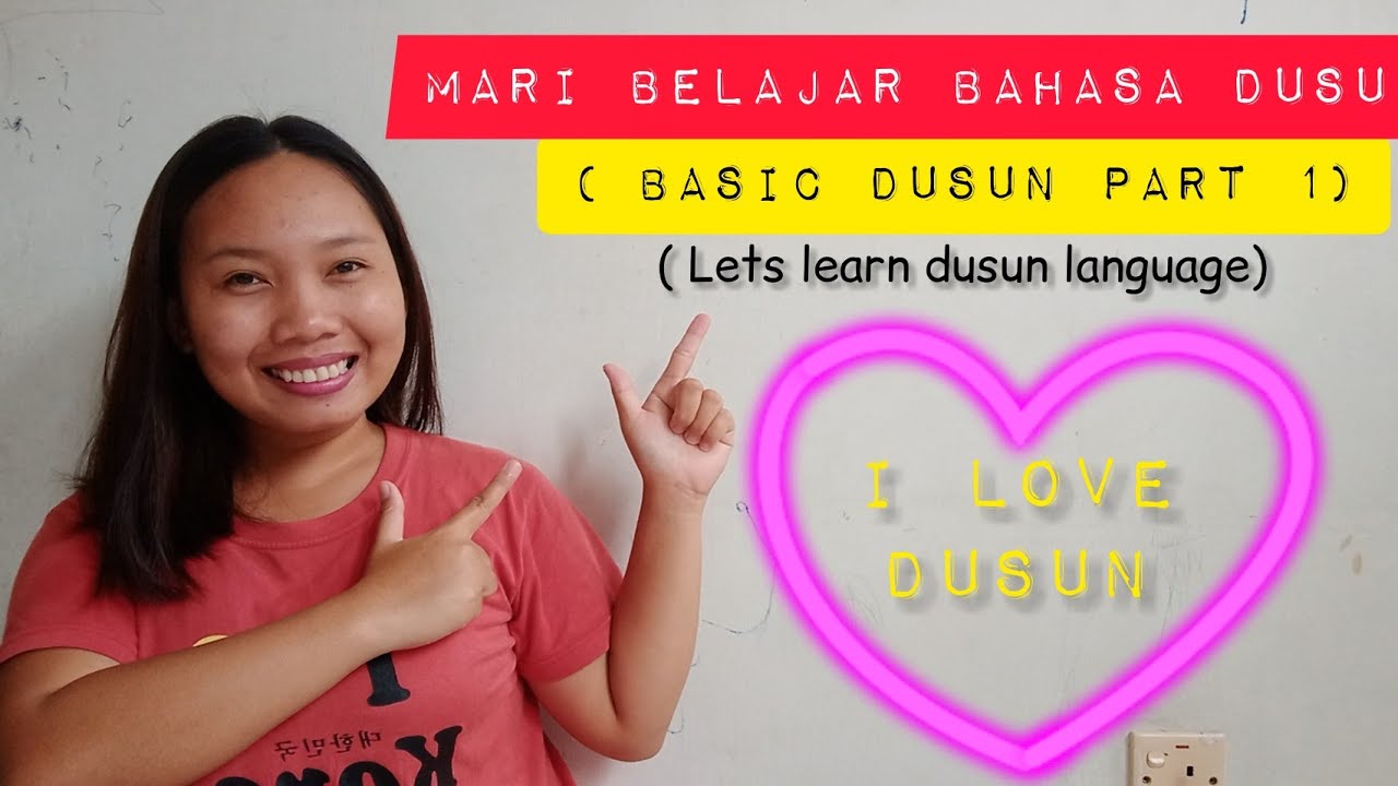 BELAJAR BAHASA DUSUN | LETS LEARN DUSUN LANGUAGE PART 1 - YouTube