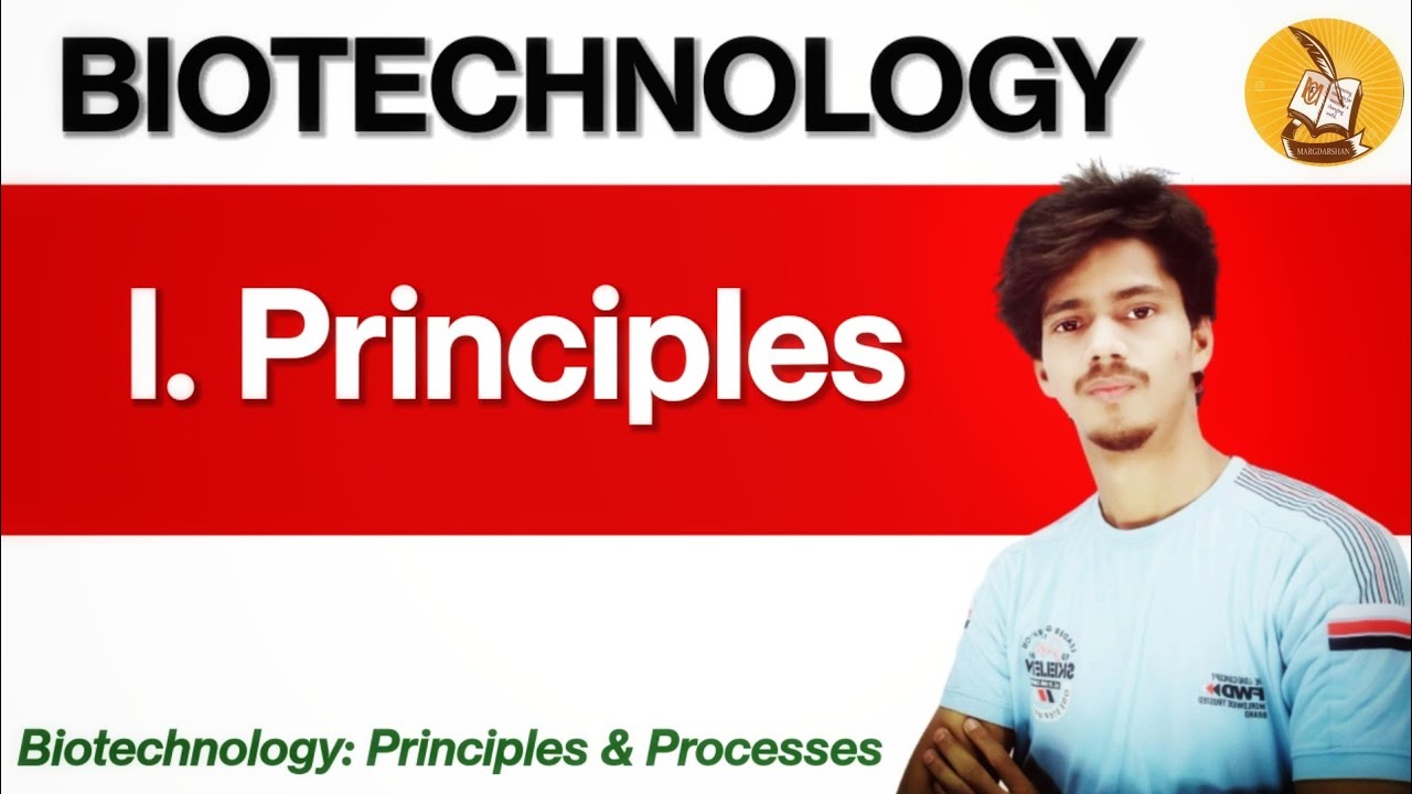Principles of Biotechnology || Biotechnology : Principles and Processes ...