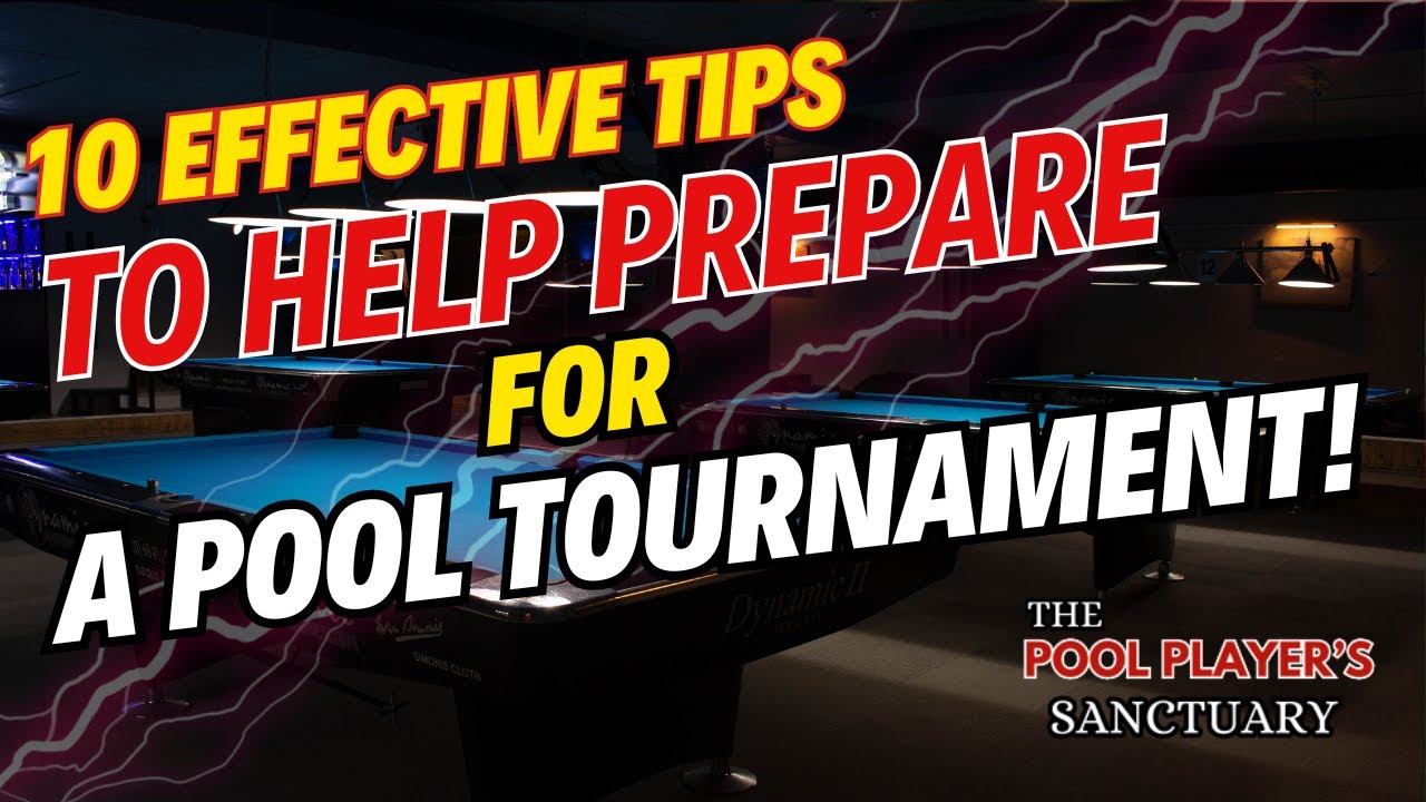 10 Effective Tips To Help Prepare For A Pool Tournament - YouTube