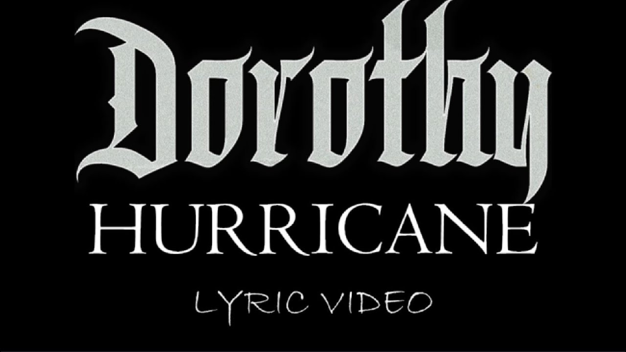 Dorothy - Hurricane - 2022 - Lyric Video - YouTube