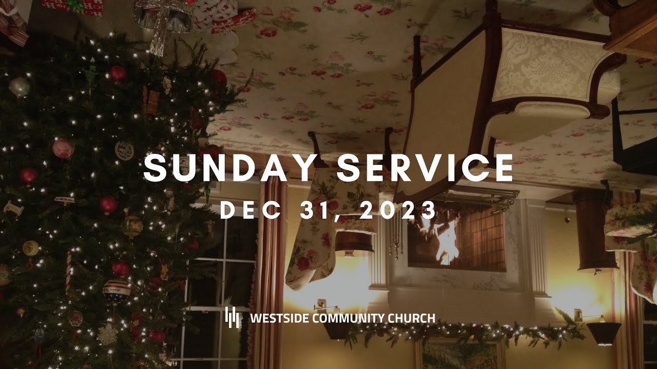 Sunday Service • December 31, 2023 (10:00AM) - YouTube