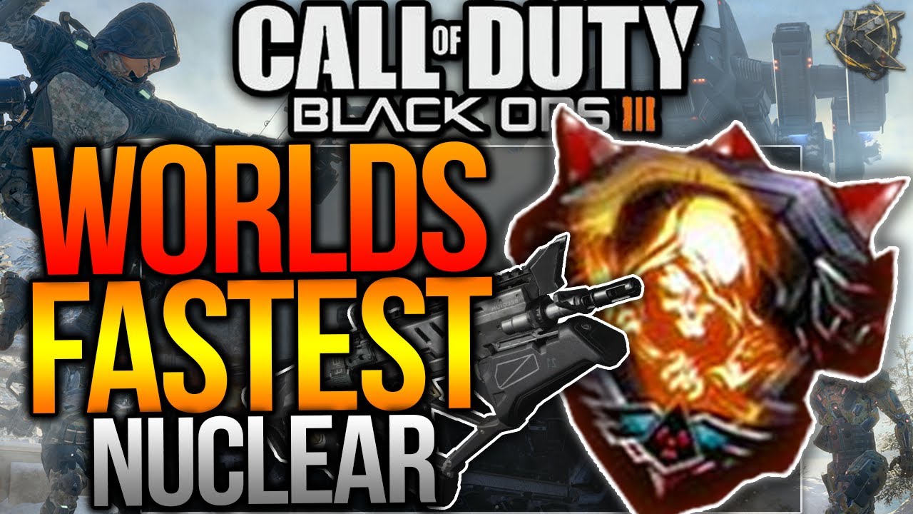 Black Ops 3 'NUKED OUT' BO3 'FAST' NUCLEAR! (Call Of Duty BO3 Nuclear ...