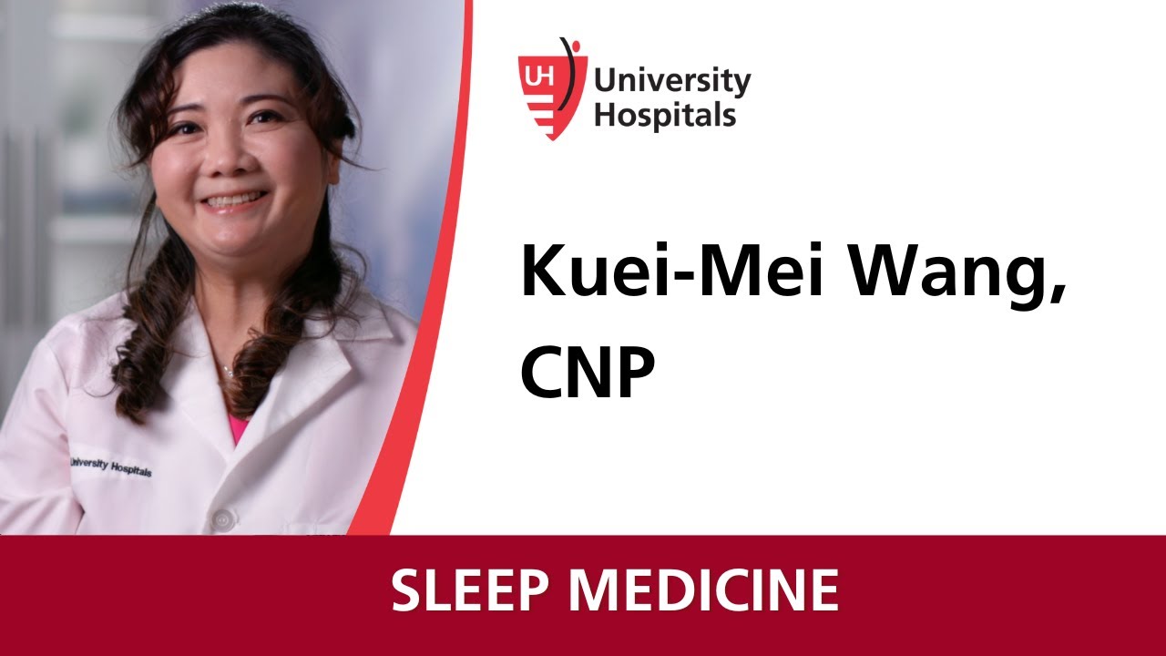 Kuei Mei Wang, CNP - Sleep Medicine - YouTube