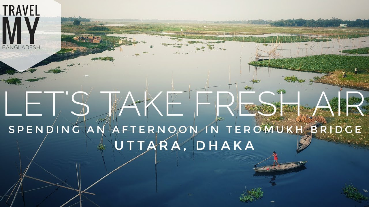 Let's Take Fresh Air : Is this place inside Dhaka? - YouTube