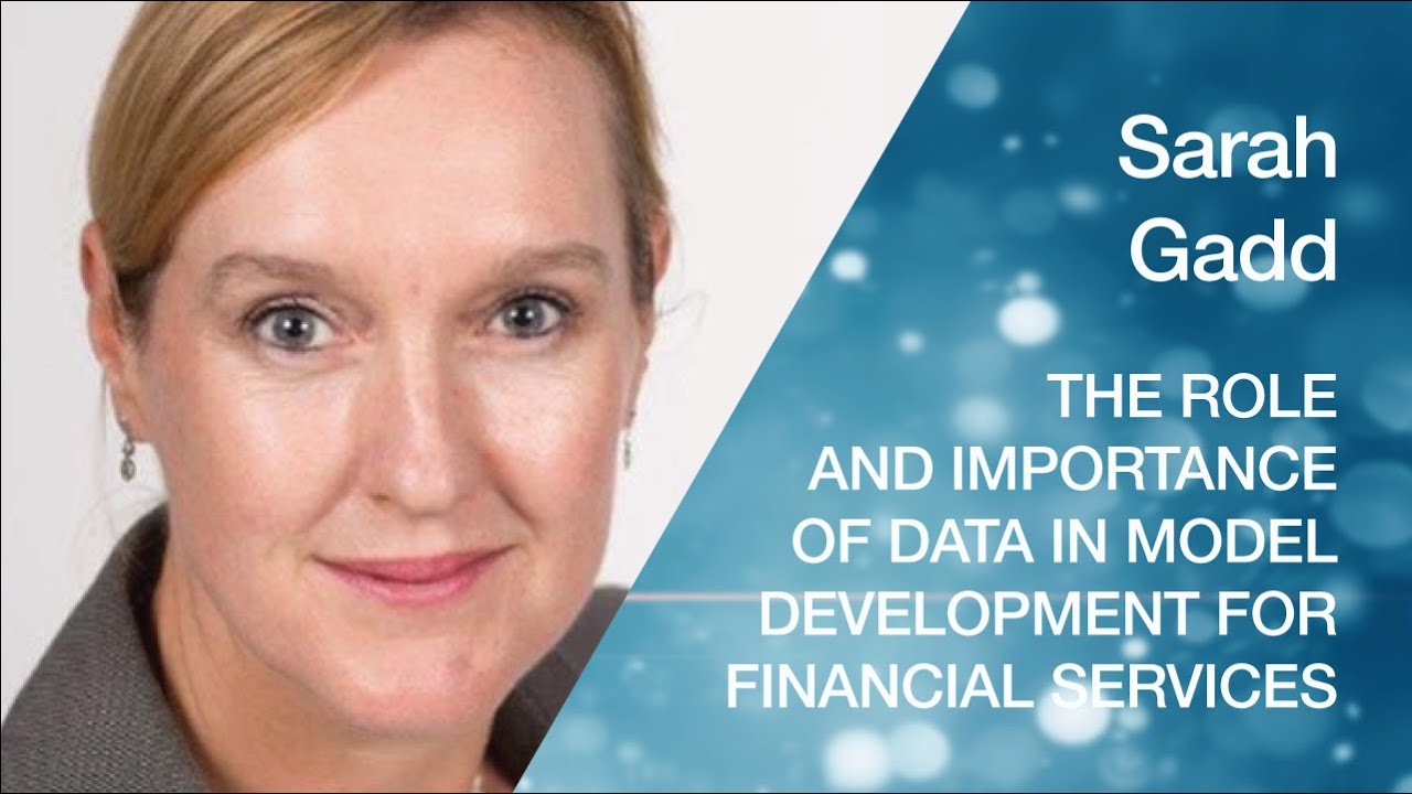 Sarah Gadd describes the role and importance of data in model ...
