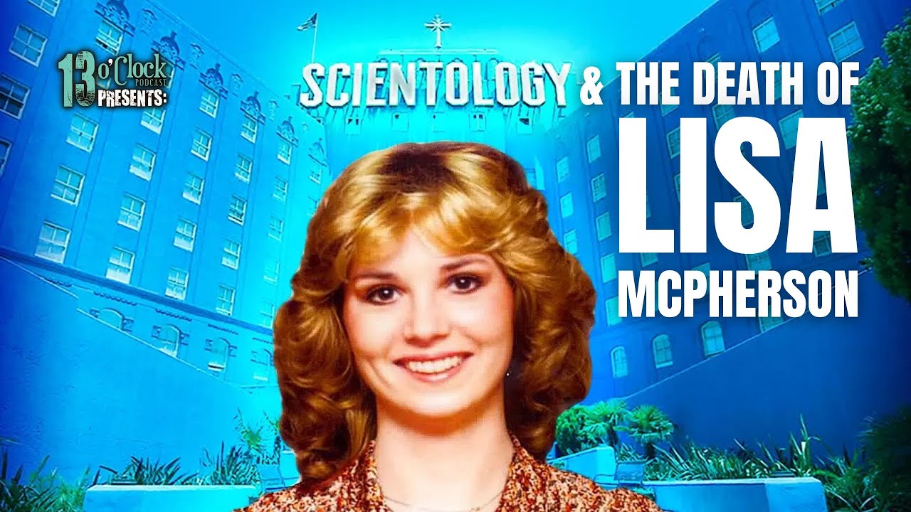 Episode 327 LIVE: Scientology and the Death of Lisa McPherson - YouTube