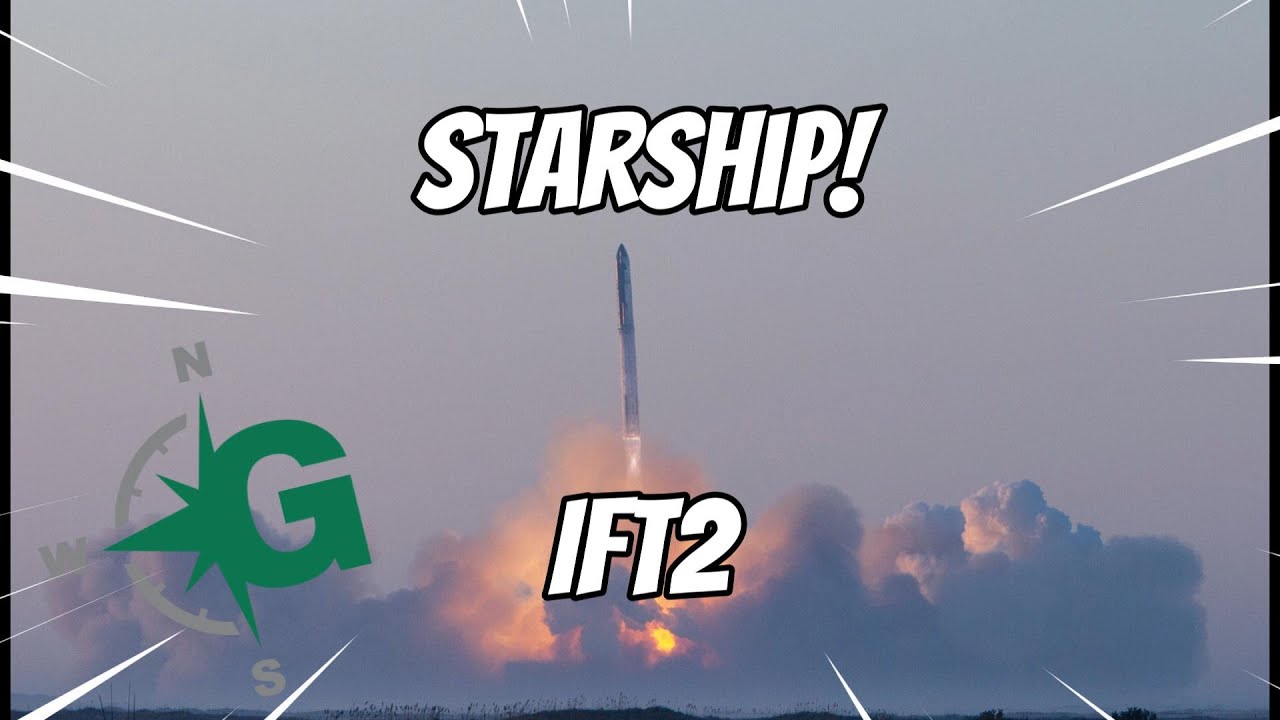 SpaceX Starship IFT2 launch!! - S6:E13 - YouTube