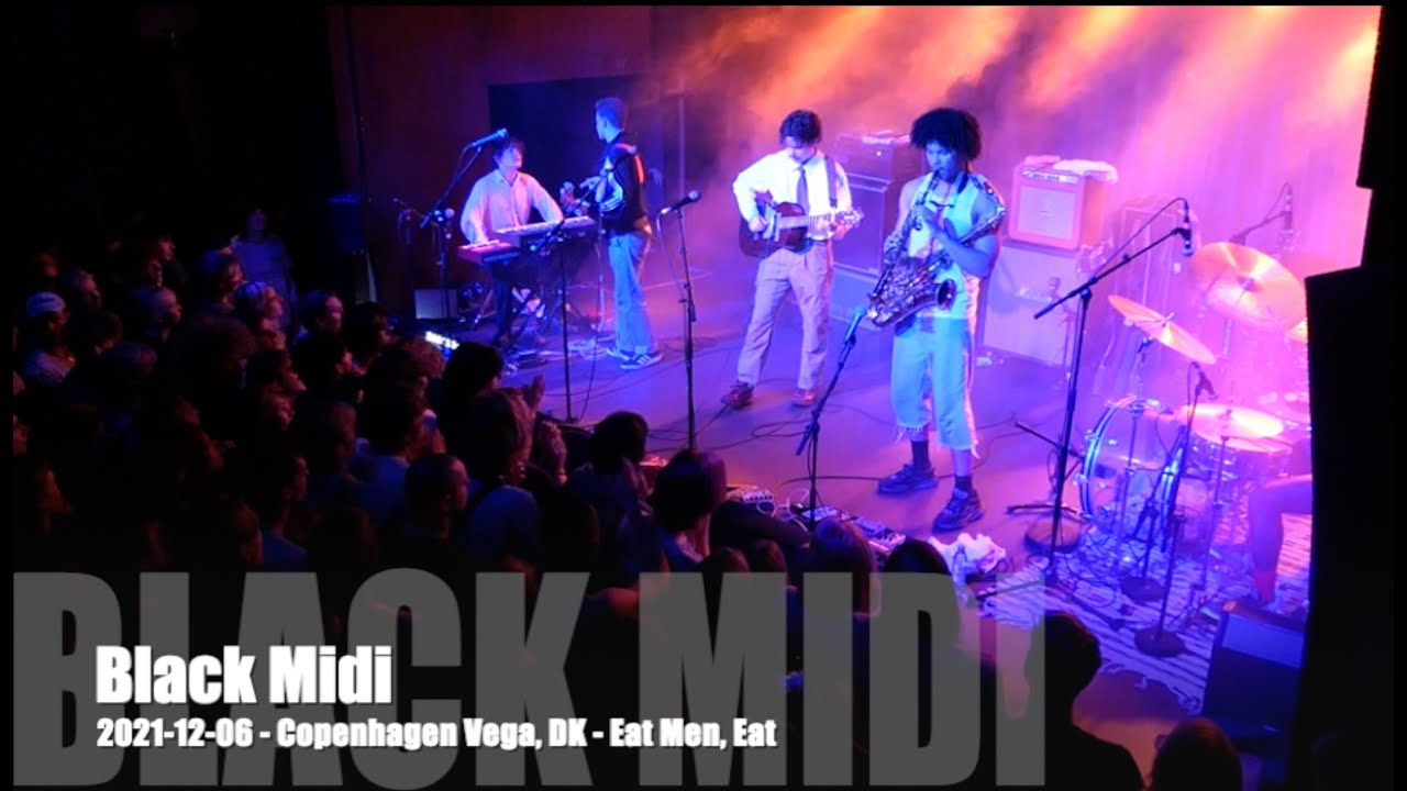 Black Midi - Eat Men, Eat - 2021-12-06 - Copenhagen Vega, DK - YouTube