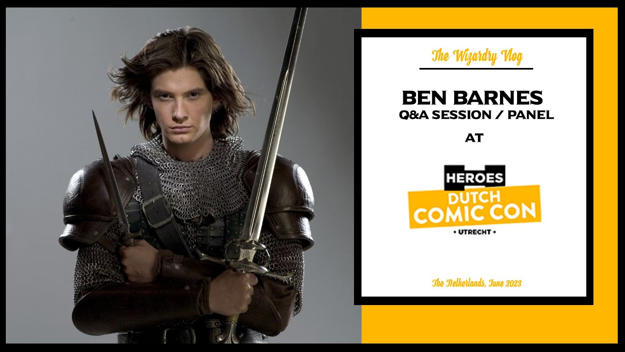 Ben Barnes Q&A Session | Heroes Dutch Comic Con | 24-06-2023 (Narnia, Stardust, Shadow & Bone ...