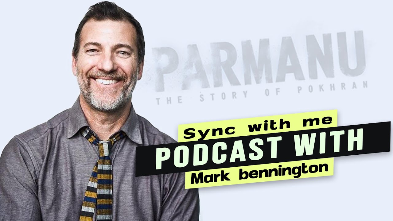 From Star Trek to Parmanu to RRR || Journey of Mark Bennington #Kesari ...