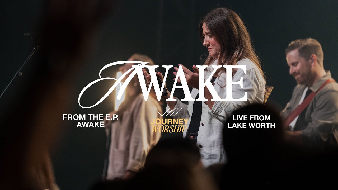 Awake - Journey Worship (Live) - YouTube