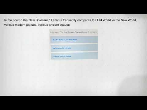 In the poem "The New Colossus," Lazarus frequently compares the Old ...