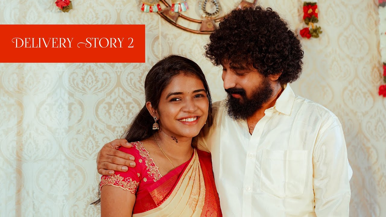 DELIVERY STORY 2 | SIARA | MR AND MRS VENNA MAVAN | MONTAGE MEMORIES ...