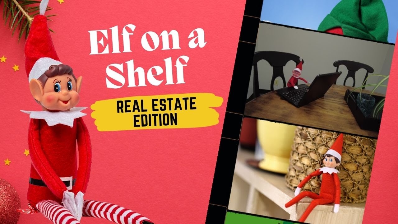 Elf on a Shelf Real Estate Edition - episode 1 - Elf meets Realtor Josh ...