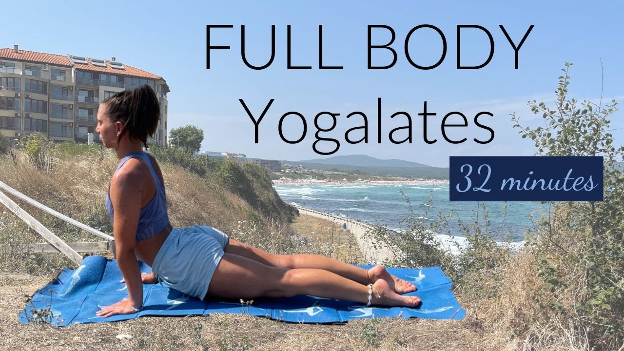 TOTAL BODY YOGALATES WORKOUT | 32 Minute Home Workout - YouTube