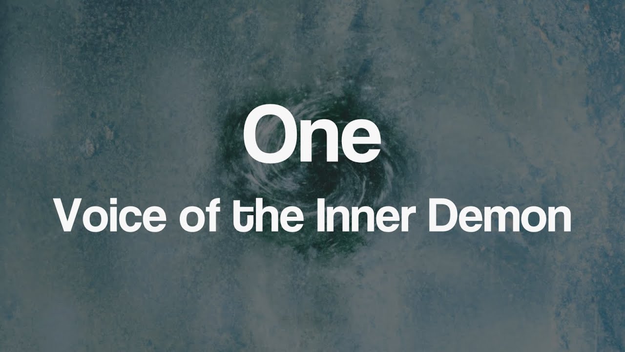 Voice of the Inner Demon - One (Fan Made Lyrics Video) - YouTube
