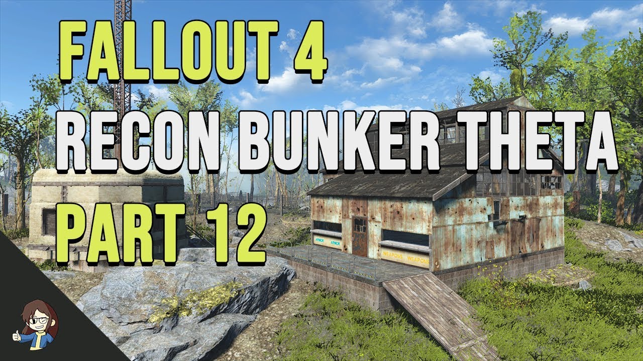 Fallout 4: Recon Bunker Theta | Gunner Settlement Build | Part 12 - YouTube