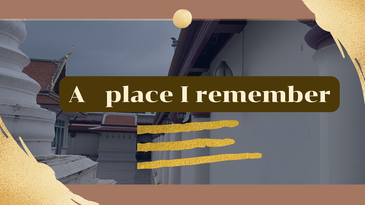 A place I remember Nirawan 6512120040 - YouTube