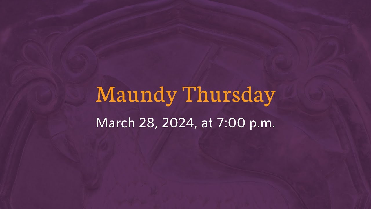 Maundy Thursday - March 28, 2024 - YouTube