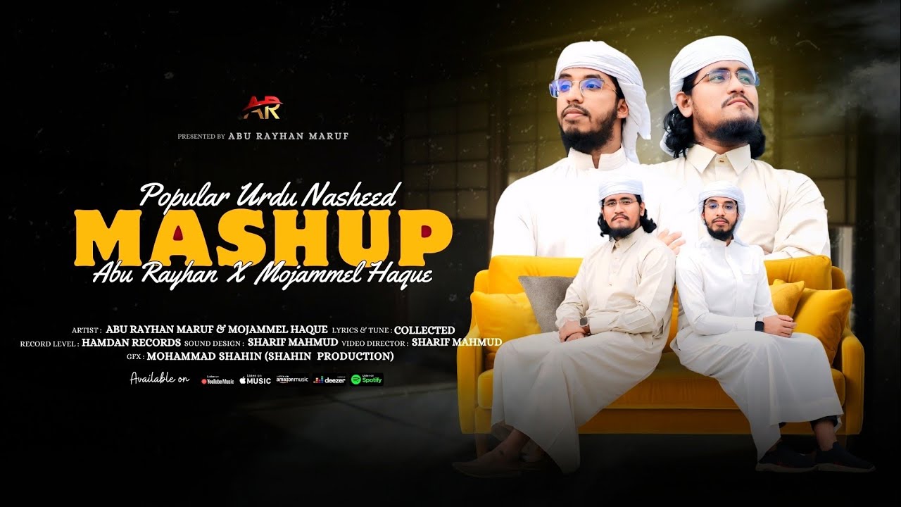 Mashup Naats| Beautiful Nashid | Mojammel Haqu & Abu Rayhan Maruf ...
