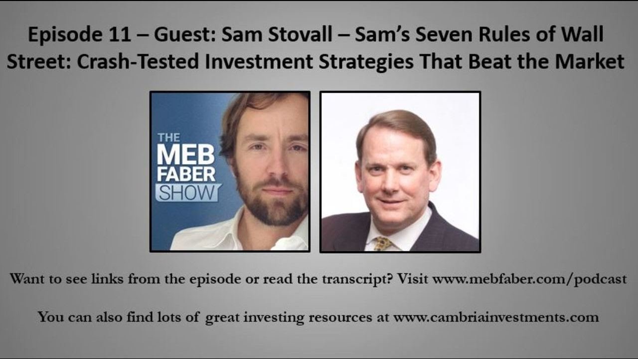 Guest: Sam Stovall – Sam’s Seven Rules of Wall Street: Crash-Tested ...