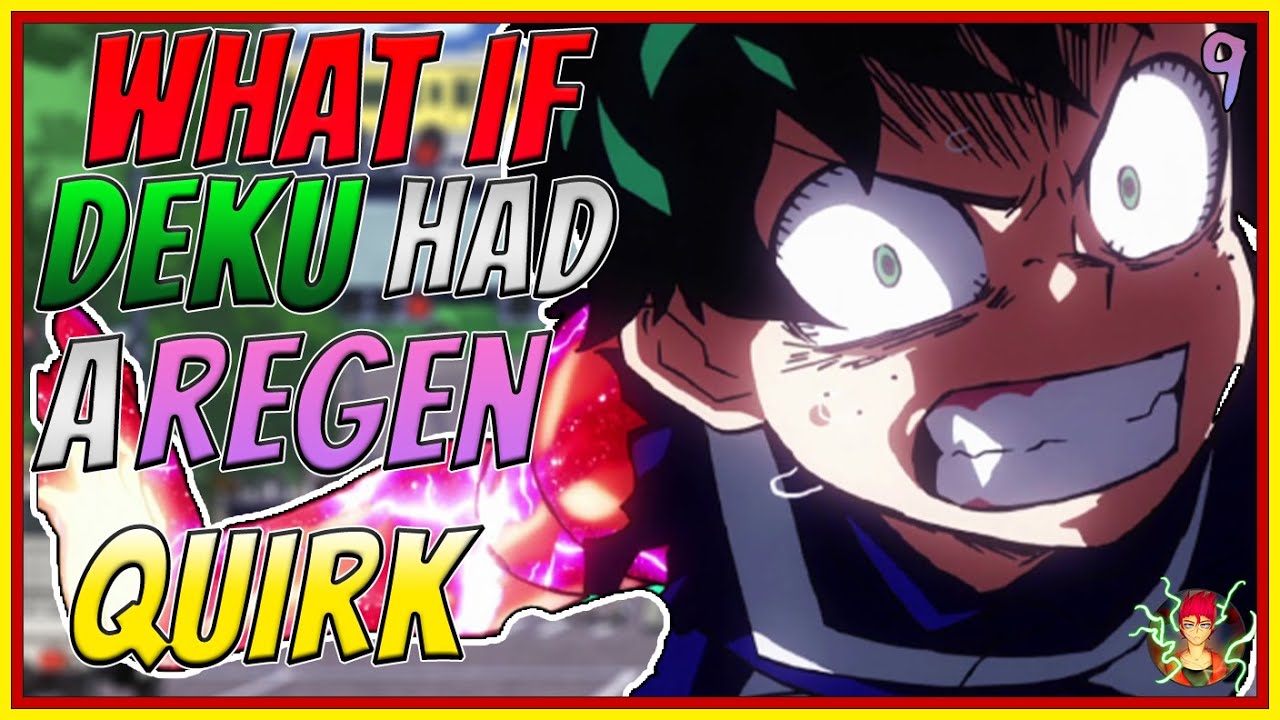 What If Deku Had A Regeneration Quirk| Part 9| My Hero Academia What If ...
