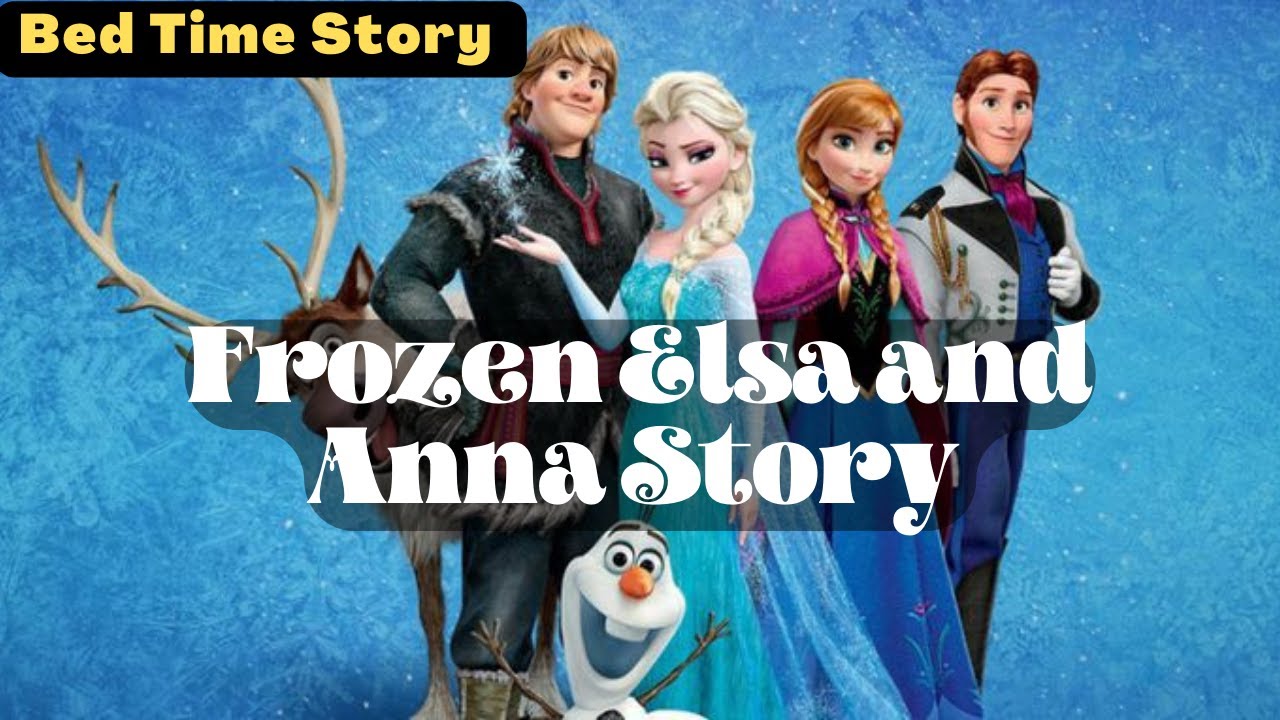 Frozen Elsa And Anna Story In English |Bedtime Story For Kids |Fairy ...