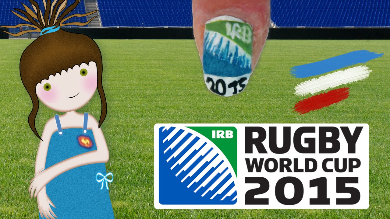 [Nail-Art #4] RUGBY WORLD CUP 2015 - YouTube