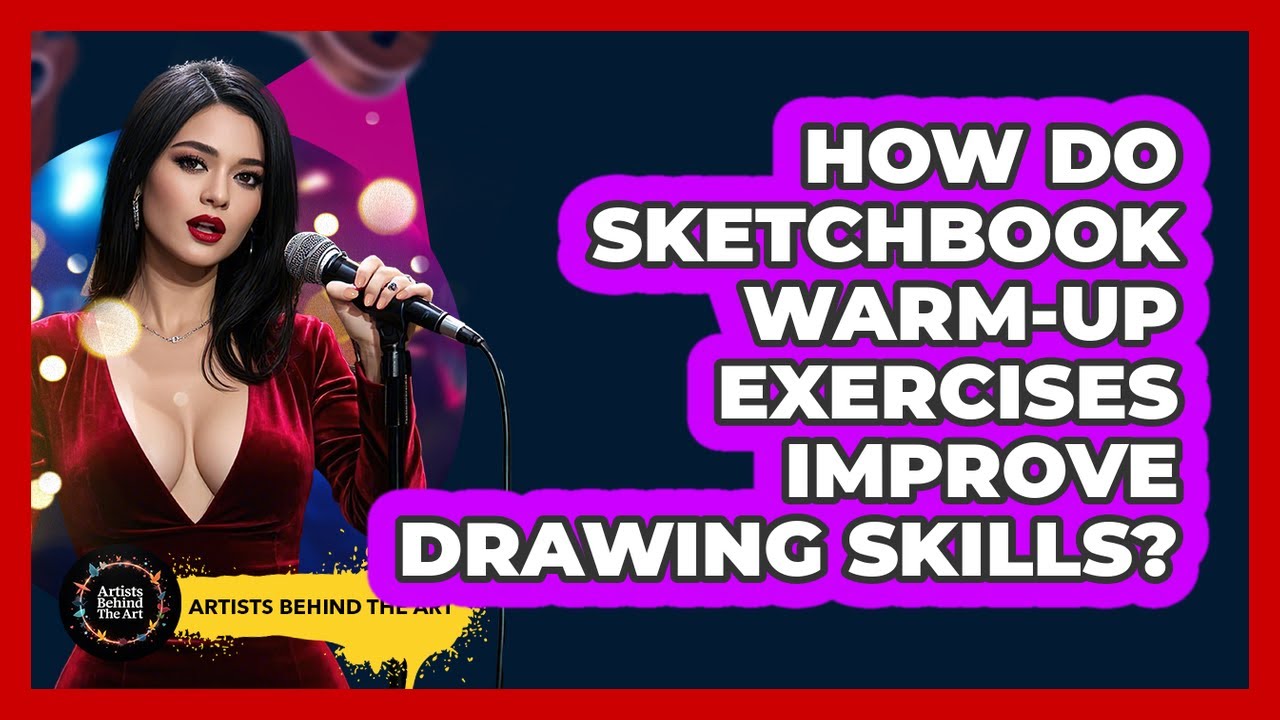 How Do Sketchbook Warm-up Exercises Improve Drawing Skills? - Artists ...