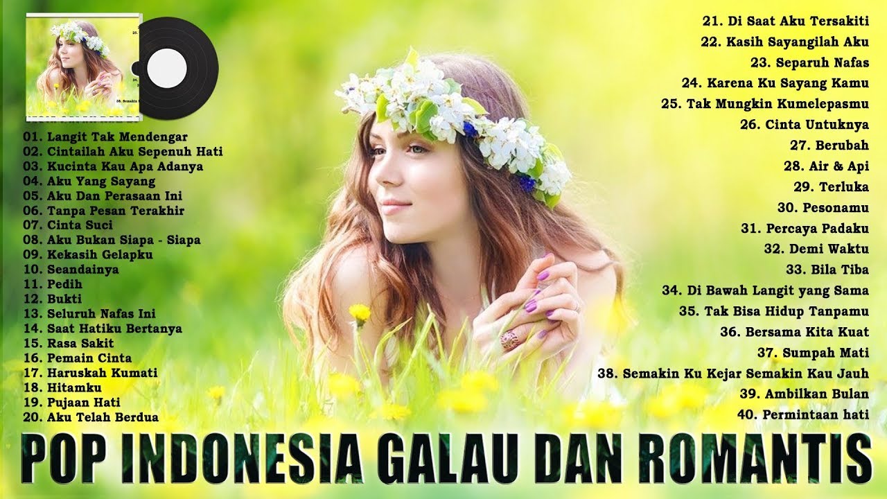 Lagu Pop Indonesia Galau & Romantis Bikin Baper - Band Legend Indonesia ...