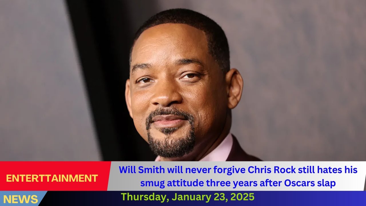 Will Smith will never forgive Chris Rock still hates his smug attitude ...