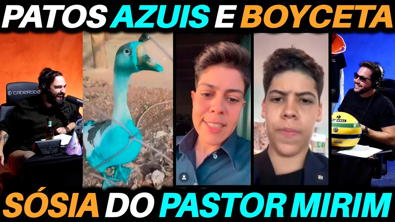 PATOS🦆 AZUIS e BOYCETA Sósia do Pastor MIRIM 😂 - YouTube