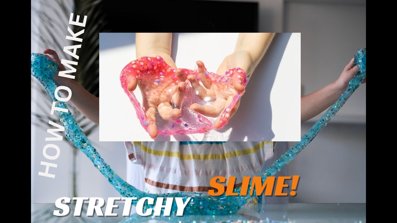 How To Make STRETCHY Slime - YouTube
