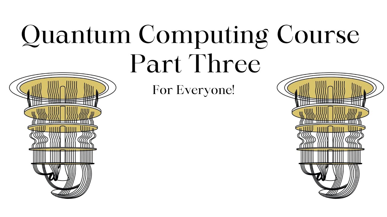 Quantum Computing for Everyone! Part 3 - YouTube