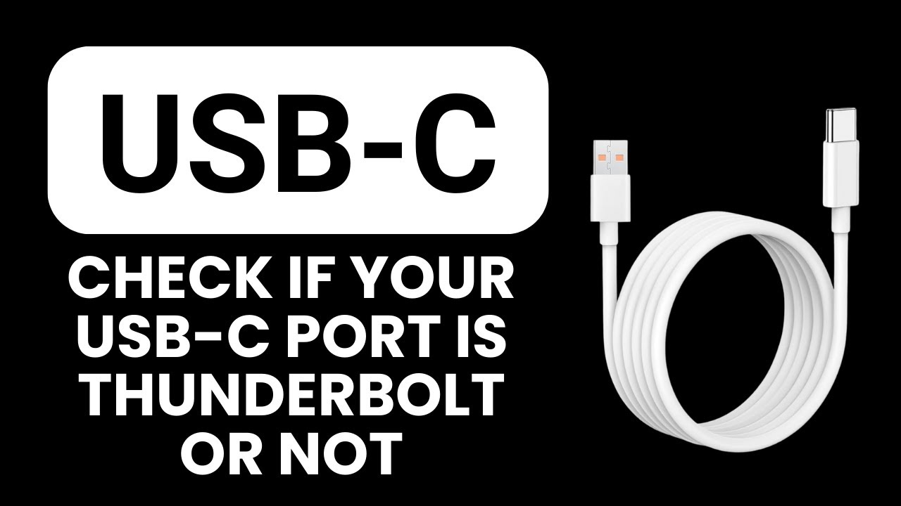 How to Check If Your USB-C Port Is Thunderbolt ⚡ Identify Port Type ...