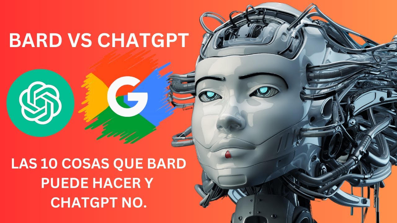 🤖 Bard de Google vs ChatGPT: ¿Quién es mejor? Las 10 cosas que Bard Puede Hacer y ChatGPT no ...