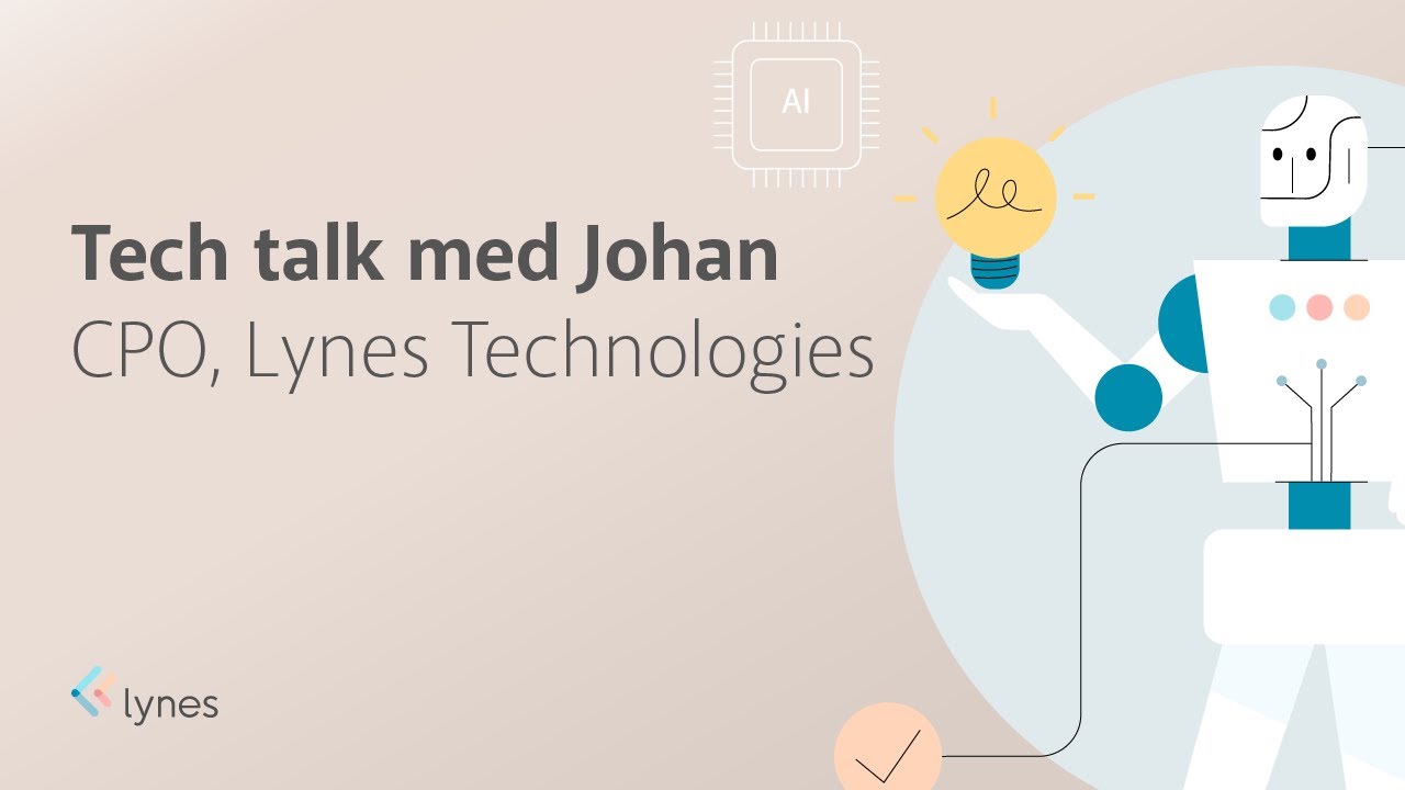 Tech Talk med Johan Åberg, CPO @ lynes - YouTube