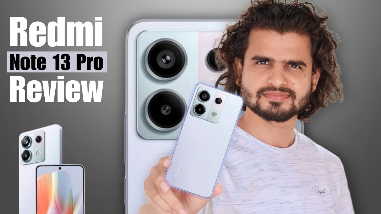 Redmi Note 13 Pro Review: 5 Days of Heavy Use - The Ultimate Test ...