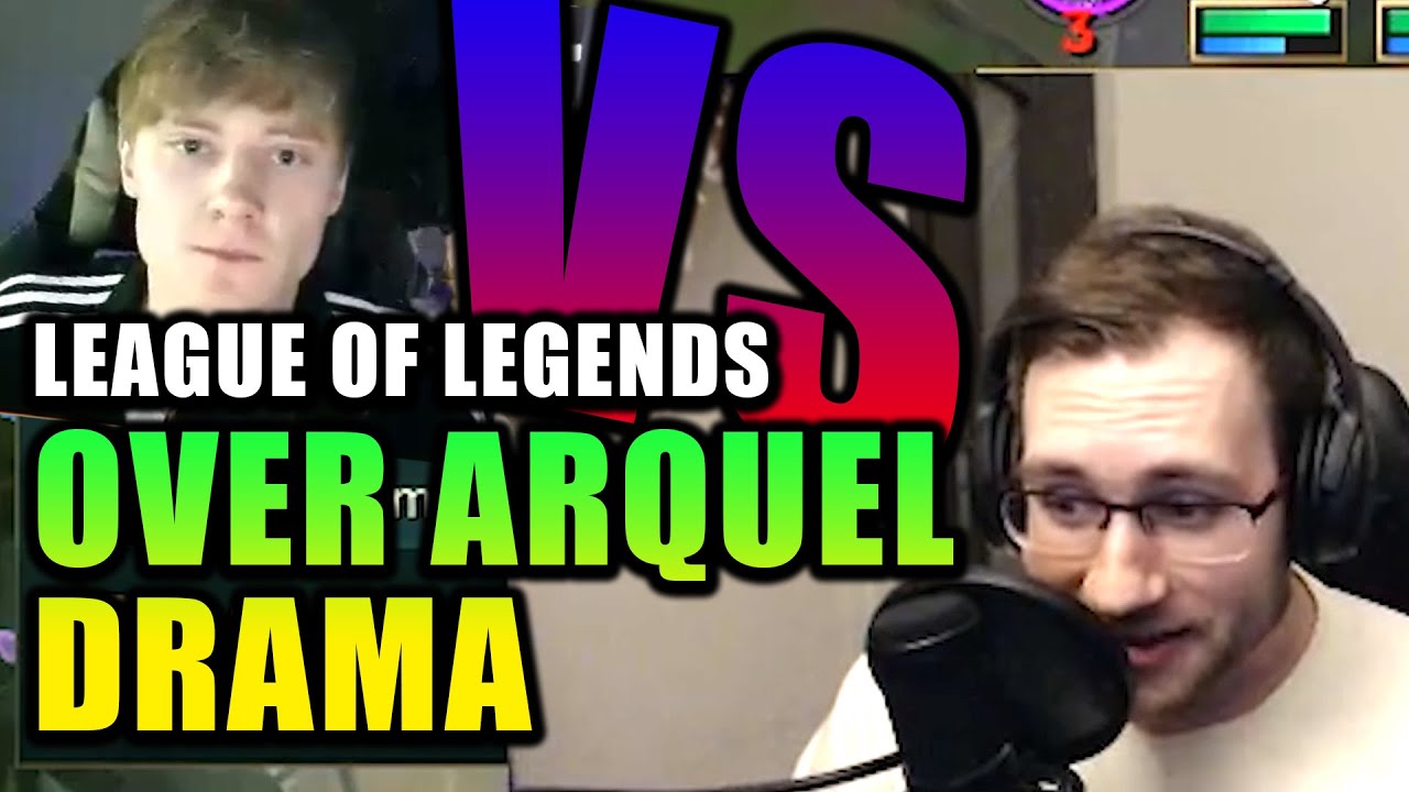 LEAGUE OF LEGENDS | OVER ARQUEL DRAMA | Funny Moments - YouTube