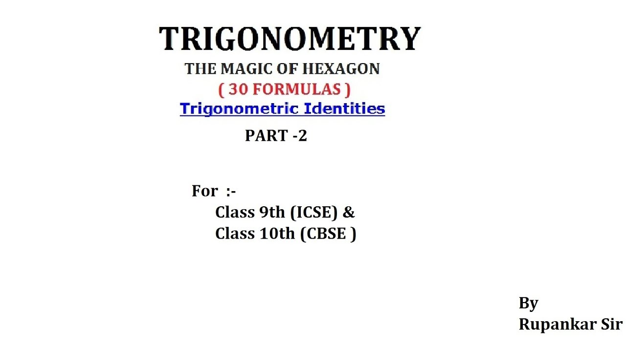 Trigonometry made simple (Part -2), Identities with Magical Hexagon ...