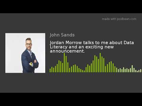 Jordan Morrow talks to me about Data Literacy and an exciting new ...