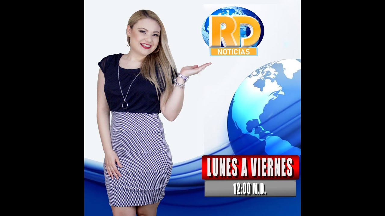 Rd noticias emisión el medio día viernes 28 de abril transmisión en ...