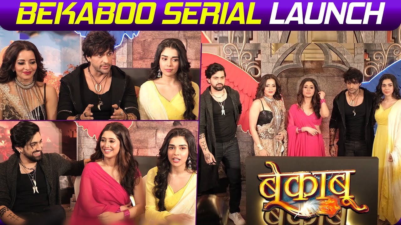 Bekaboo Serial Launch | Shalin Bhanot, Eisha Singh, Zain Imam, Monalisa ...