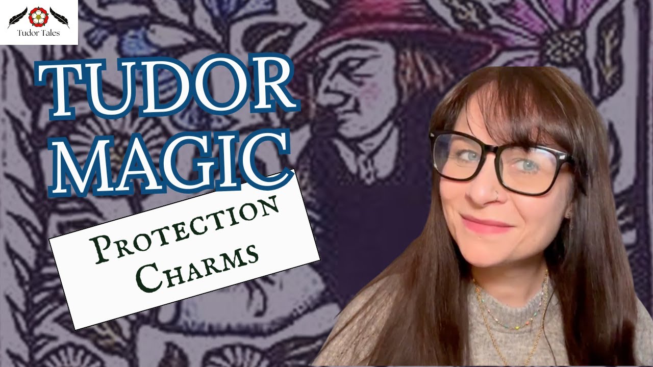 Tudor Magic: Protection - YouTube