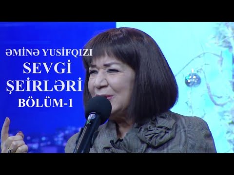 Sevgi şeirləri(30 dəqiqə) - Əminə Yusifqızı(Bölüm-1) (Sözsüz)