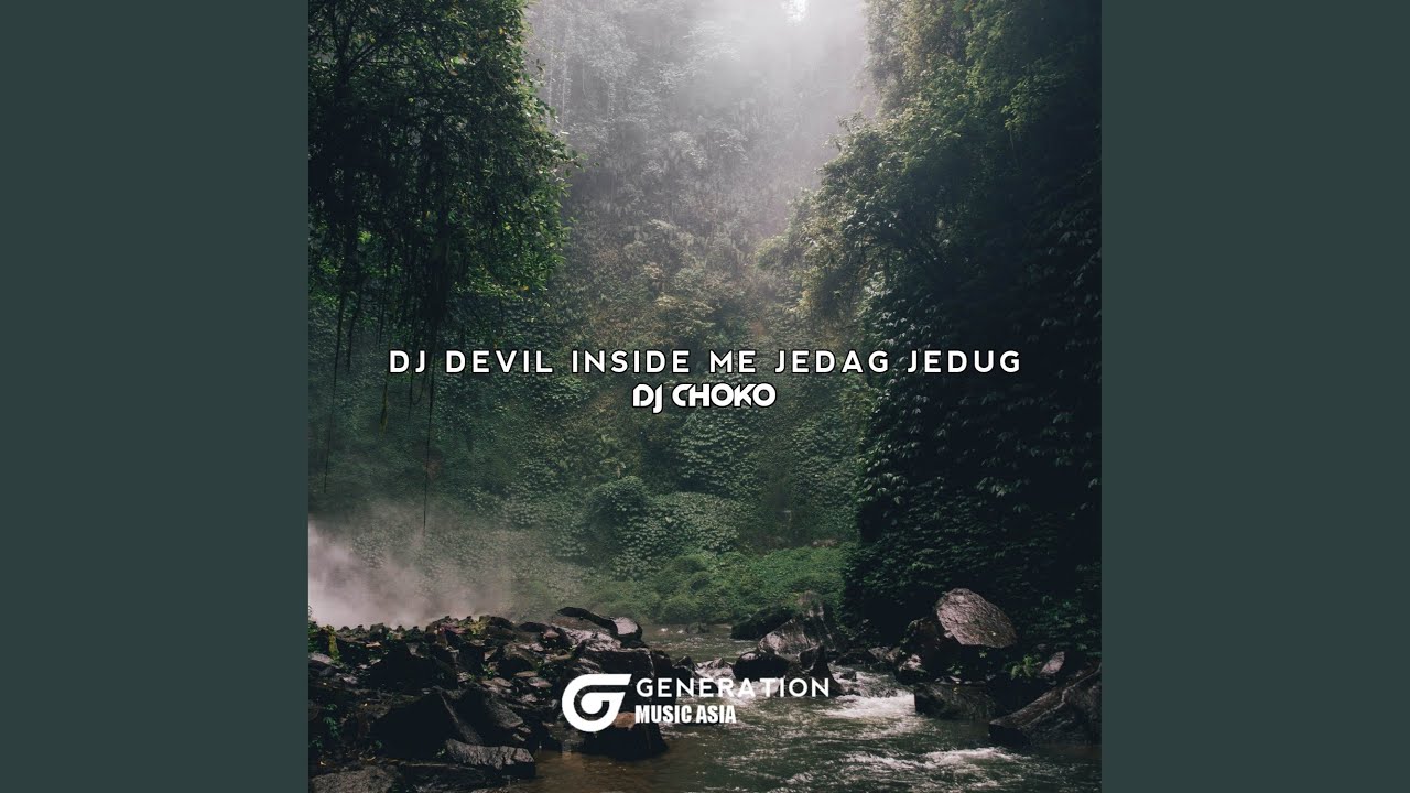 DJ Devil Inside Me Slow Jedag Jedug - YouTube Music