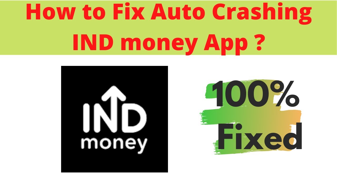 Fix Auto Crashing INDmoney App Keep Stopping App Error In Android Phone fix-auto-crashing-indmoney-app-keep-stopping-app-error-in-android-phone
