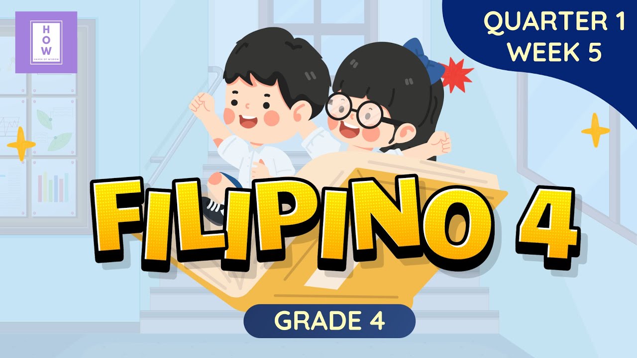 FILIPINO | Grade 4 | Quarter 1 Week 5 - YouTube