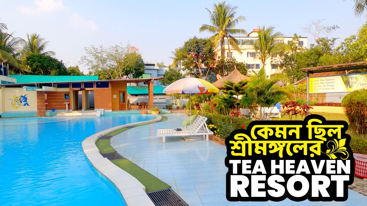 Tea Heaven Resort | Explore Guide | Sreemangal Resort - YouTube